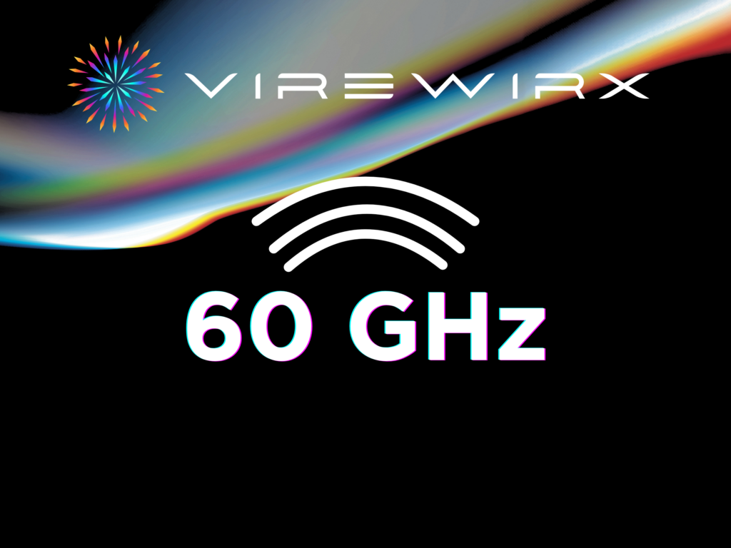 What Is 60 GHz Wireless? | Virewirx